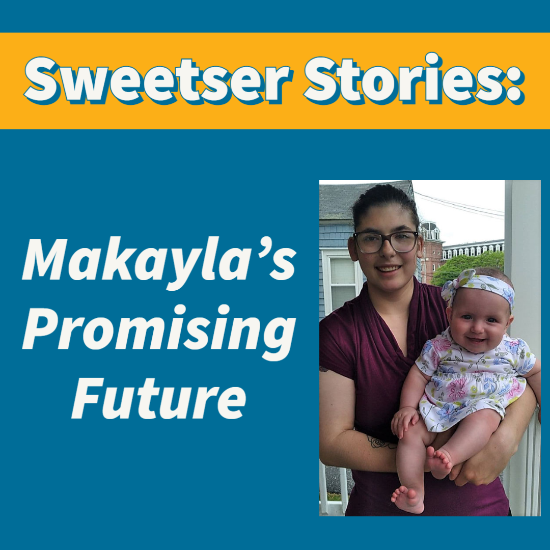 Sweetser Stories: Makayla’s Promising Future - Sweetser